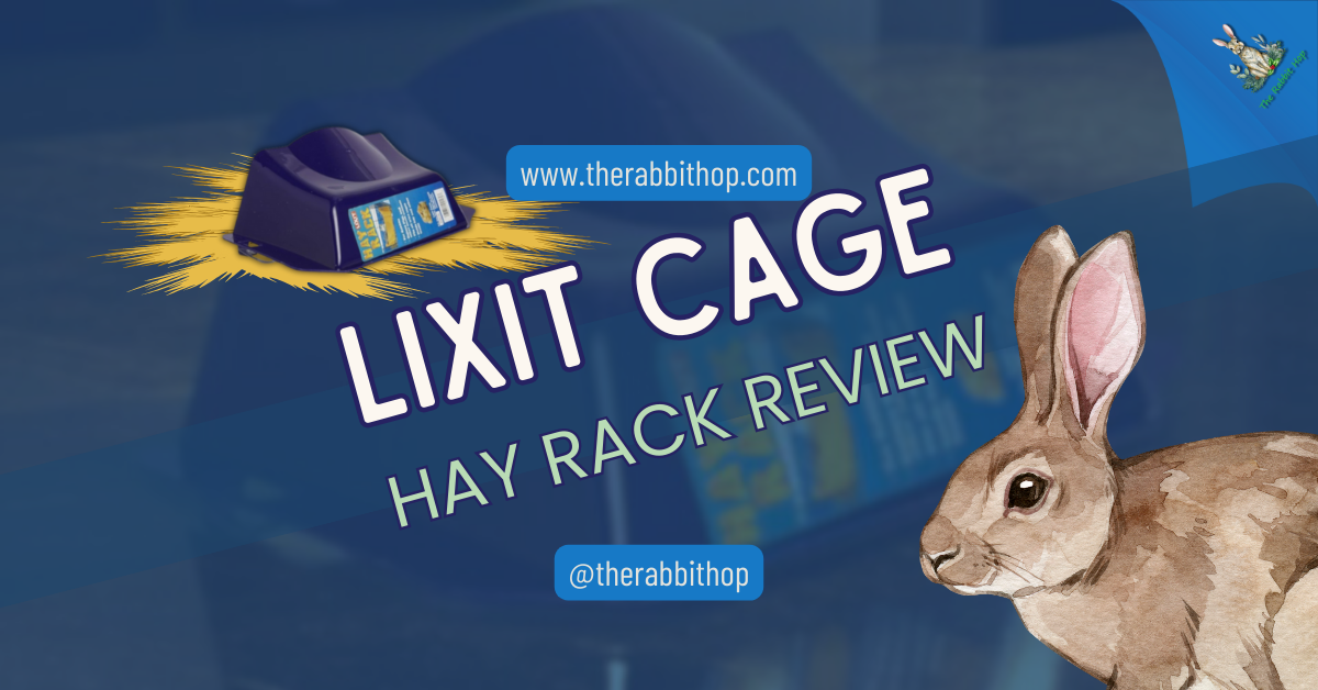 Lixit Cage Hay Rack Review - The Rabbit Hop